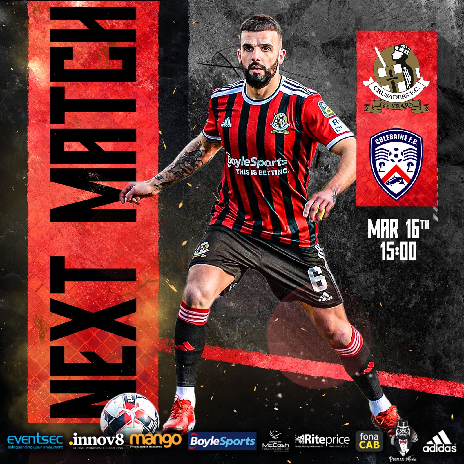 Next Match. Crusaders v Coleraine. Saturday 16th March